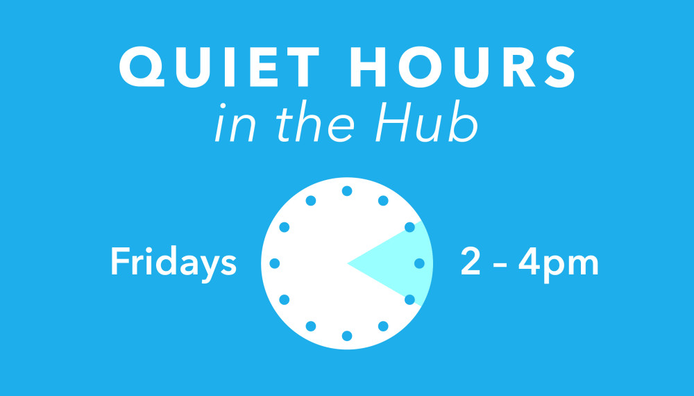 Quiet hours in the Hub - Otago Polytechnic